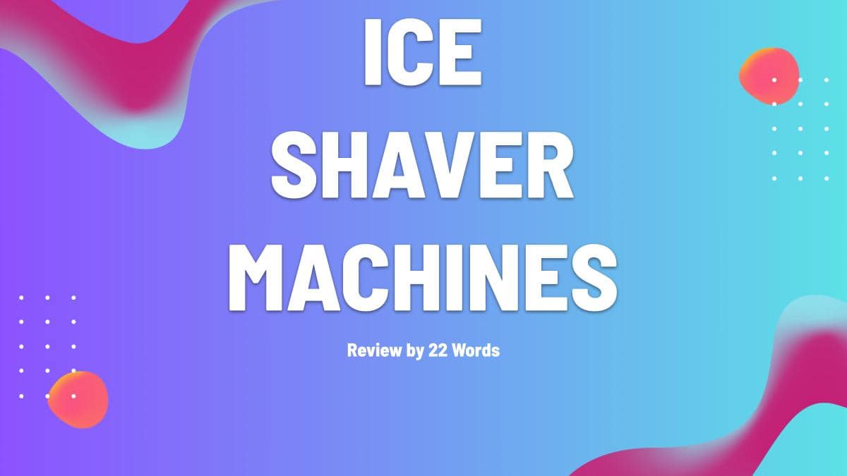 Top Ice Shaver Machines to Upgrade Your Kitchen and Cool Down Instantly ...